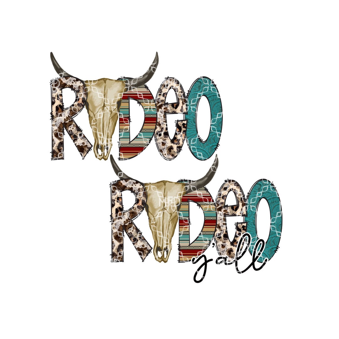 Rodeo Y'all PNG, Rodeo Digital Download, Country Western Rodeo Digital ...