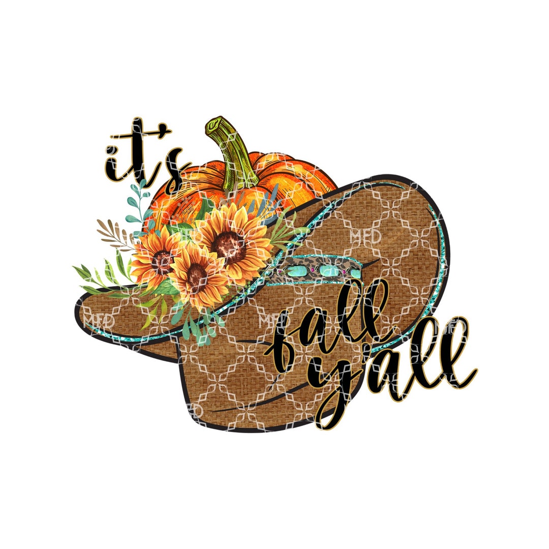 It's Fall Y'all PNG, Cowboy Hat Pumpkins Digital Download, Country ...