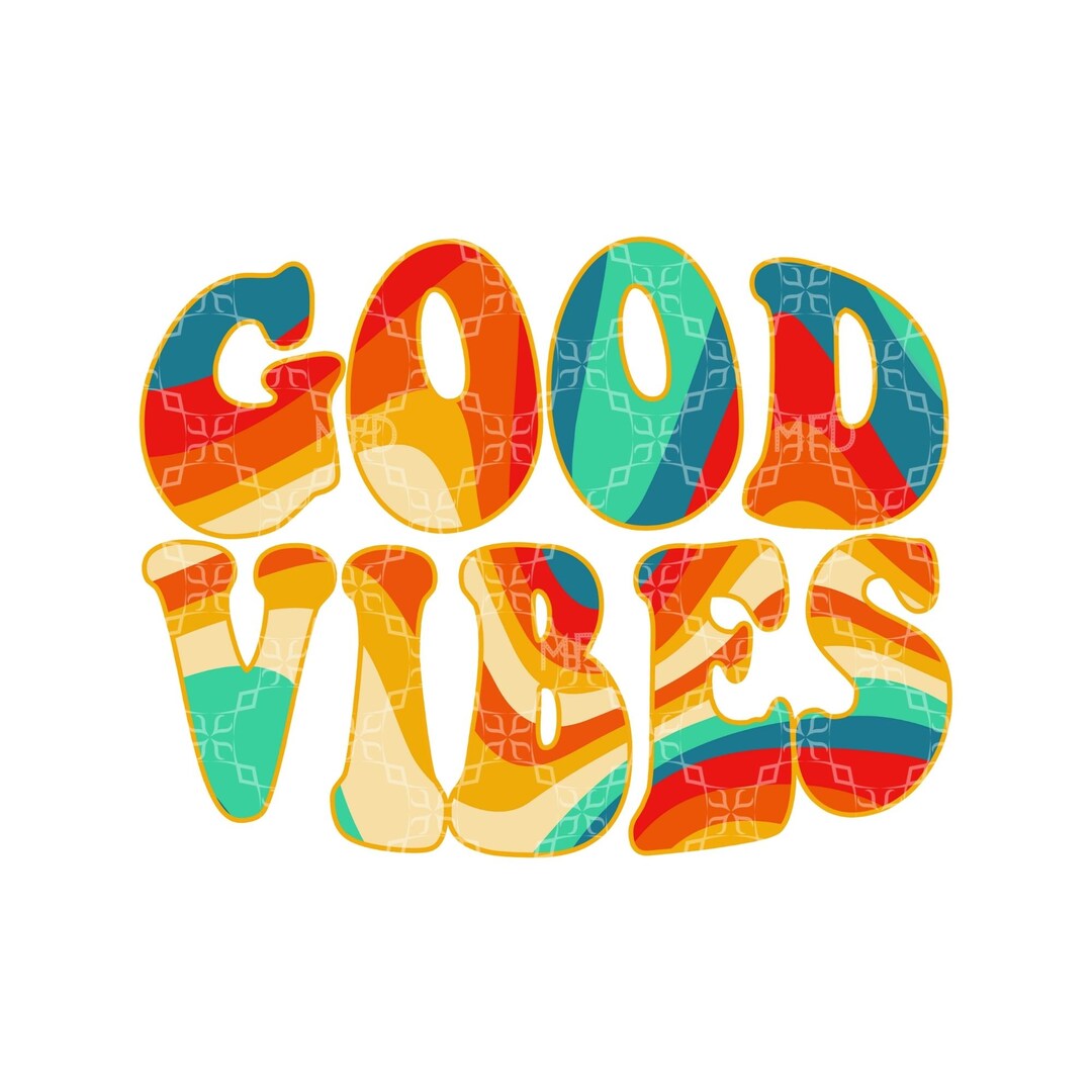 Good Vibes PNG, Retro Groovy Vibes PNG, Positive Happy Digital Download ...
