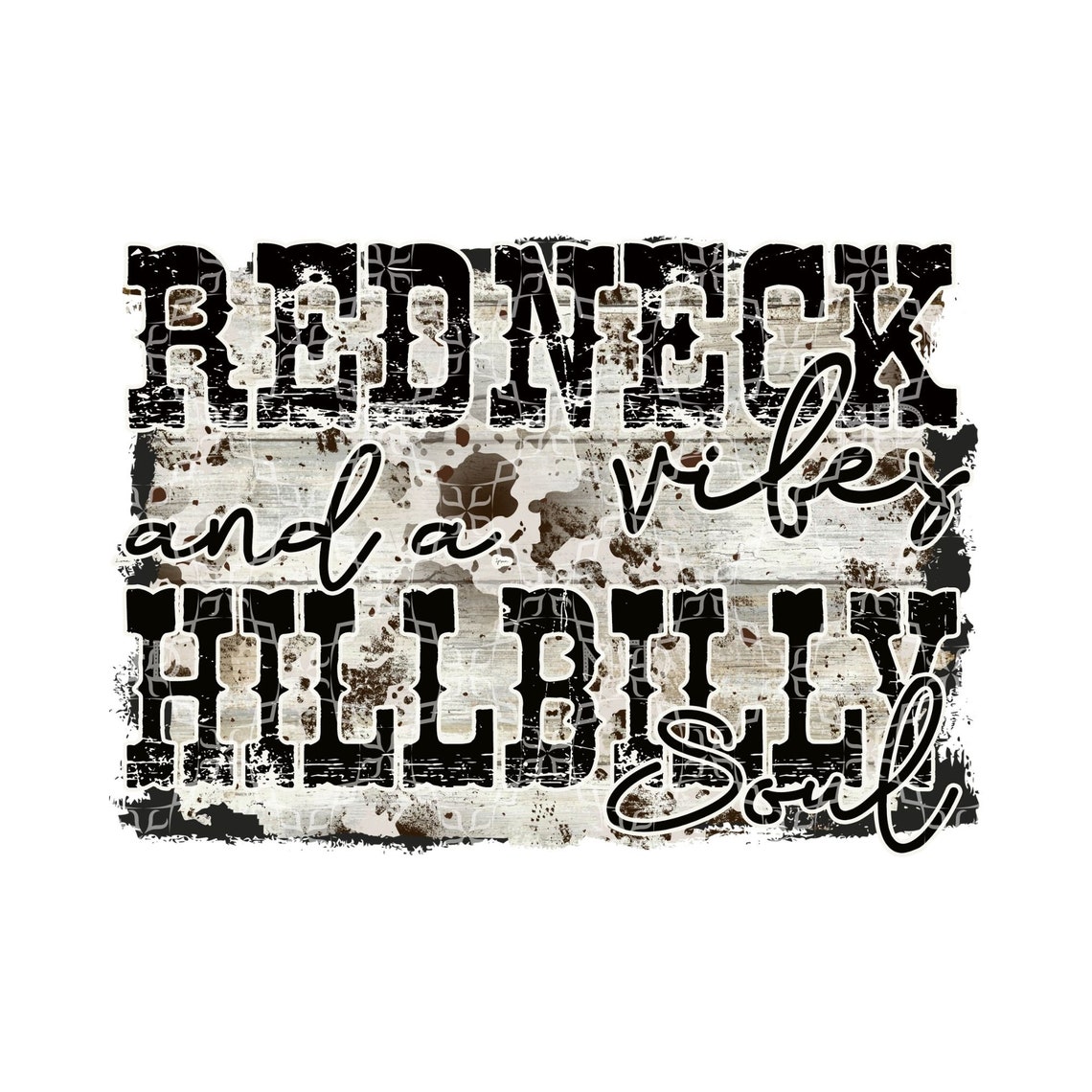 Redneck Vibes and a Hillbilly Soul PNG, Redneck Digital Download, Hillbilly PNG Digital Design ...