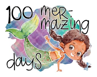 100 Mermazing Days PNG, 100th Day of School Digital Download, 100 Days ...