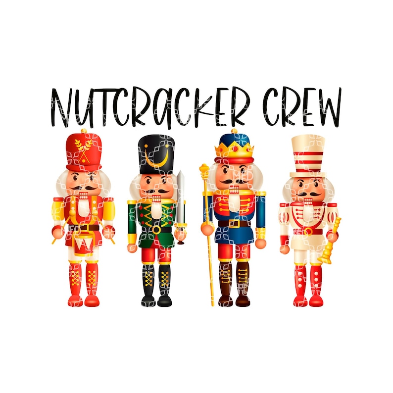 Nutcracker Crew PNG, Christmas Market Digital Download, Nutcracker ...