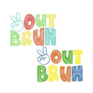 Peace Out Bruh PNG, Last Day of School Digital Design, Last Day of ...