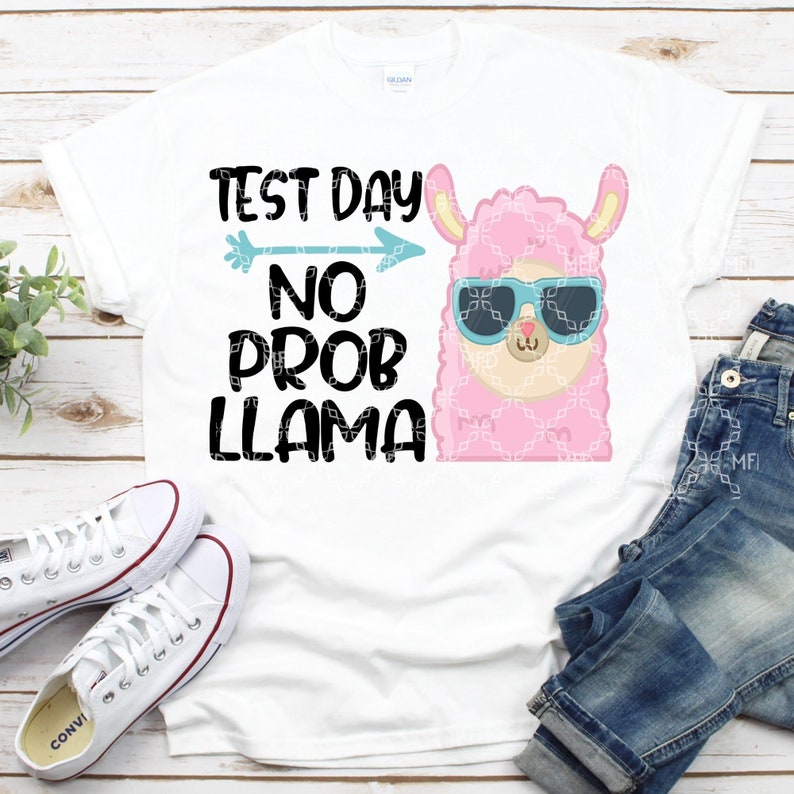 Test Day No Probllama PNG, Testing No Problem Digital Download, Teacher ...