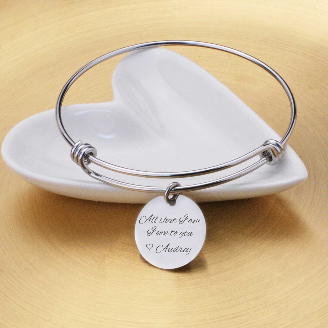 Mother of the Bride Jewelry Gift, All That I Am I Owe to You, Bangle ...