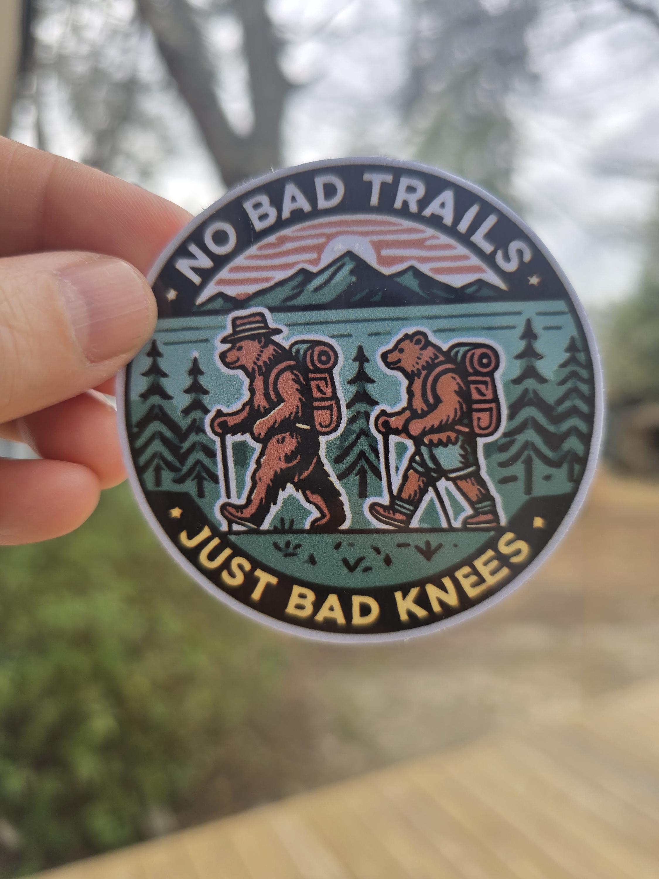 No Bad Trail Sticker, Adventurer Sticker, Hiking Sticker, National Park ...