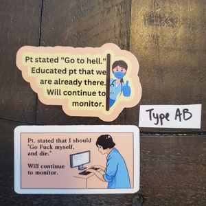 Pt Stated Go to Hell Sticker, Nurses Week Gift, Dark Humor for Nurses ...