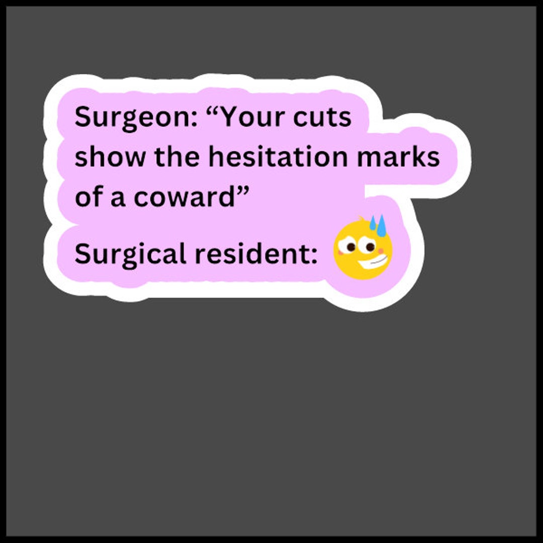 Sarcastic Surgeon Sticker, Positive Motivational Quote for Surgical ...