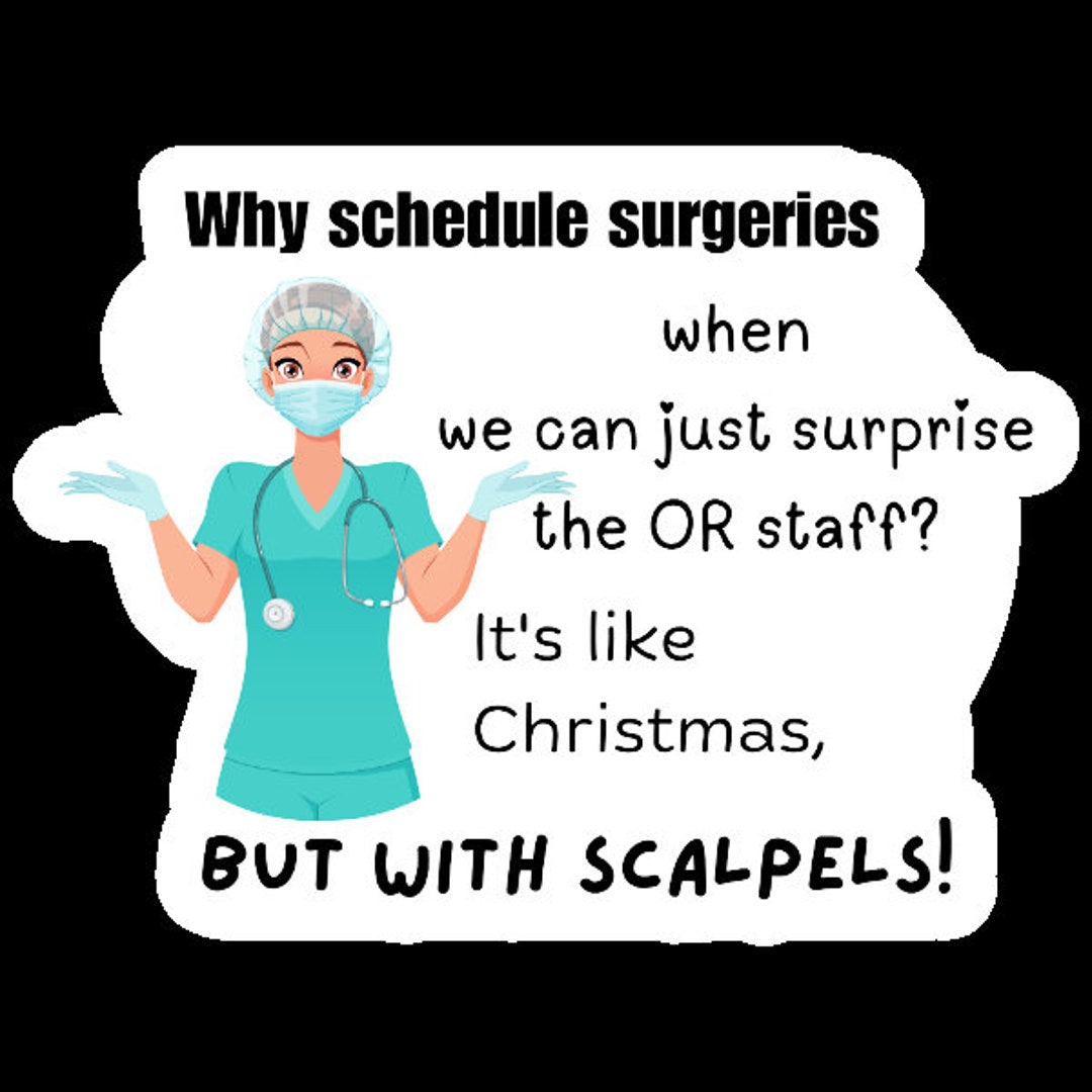 Operating Room Sticker, OR Gift, Surgery Staffs Sticker, OR Crew Gift ...