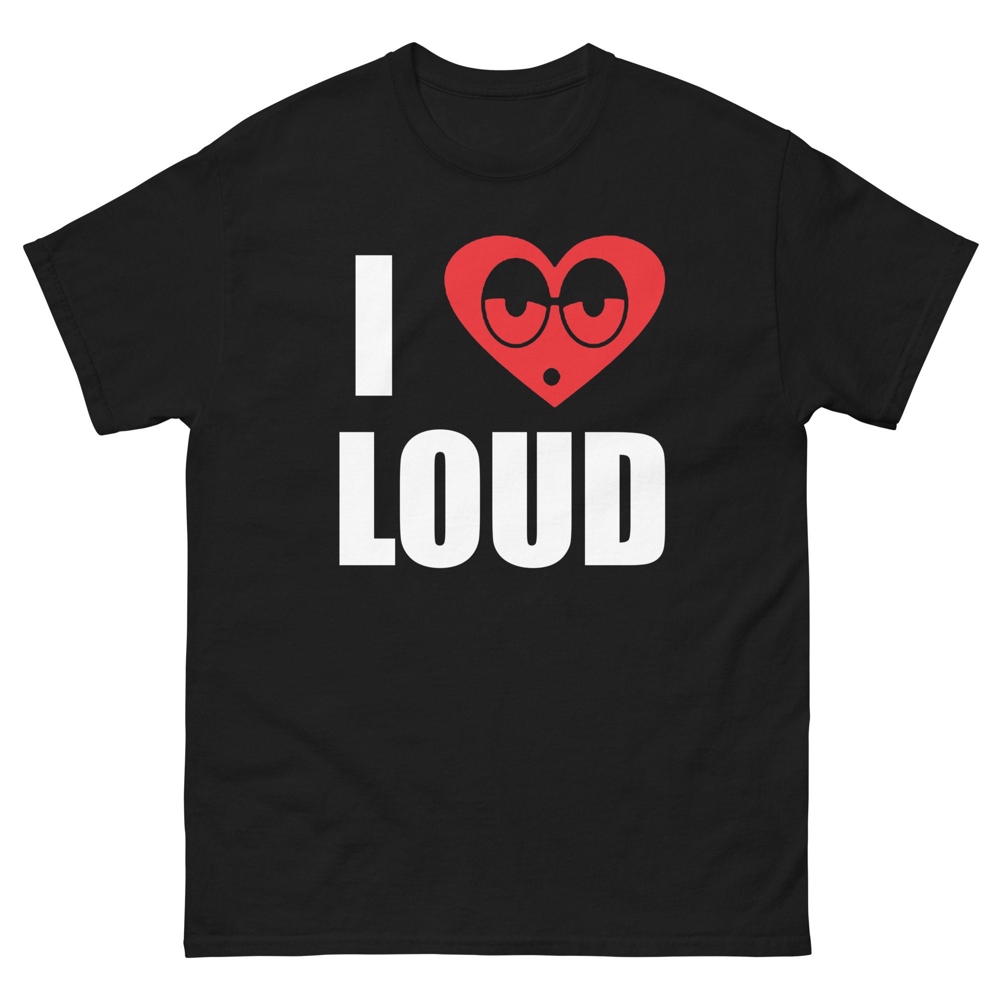 I LOVE LOUD T-shirt I Heart Loud Weed Graphic Funny - Etsy