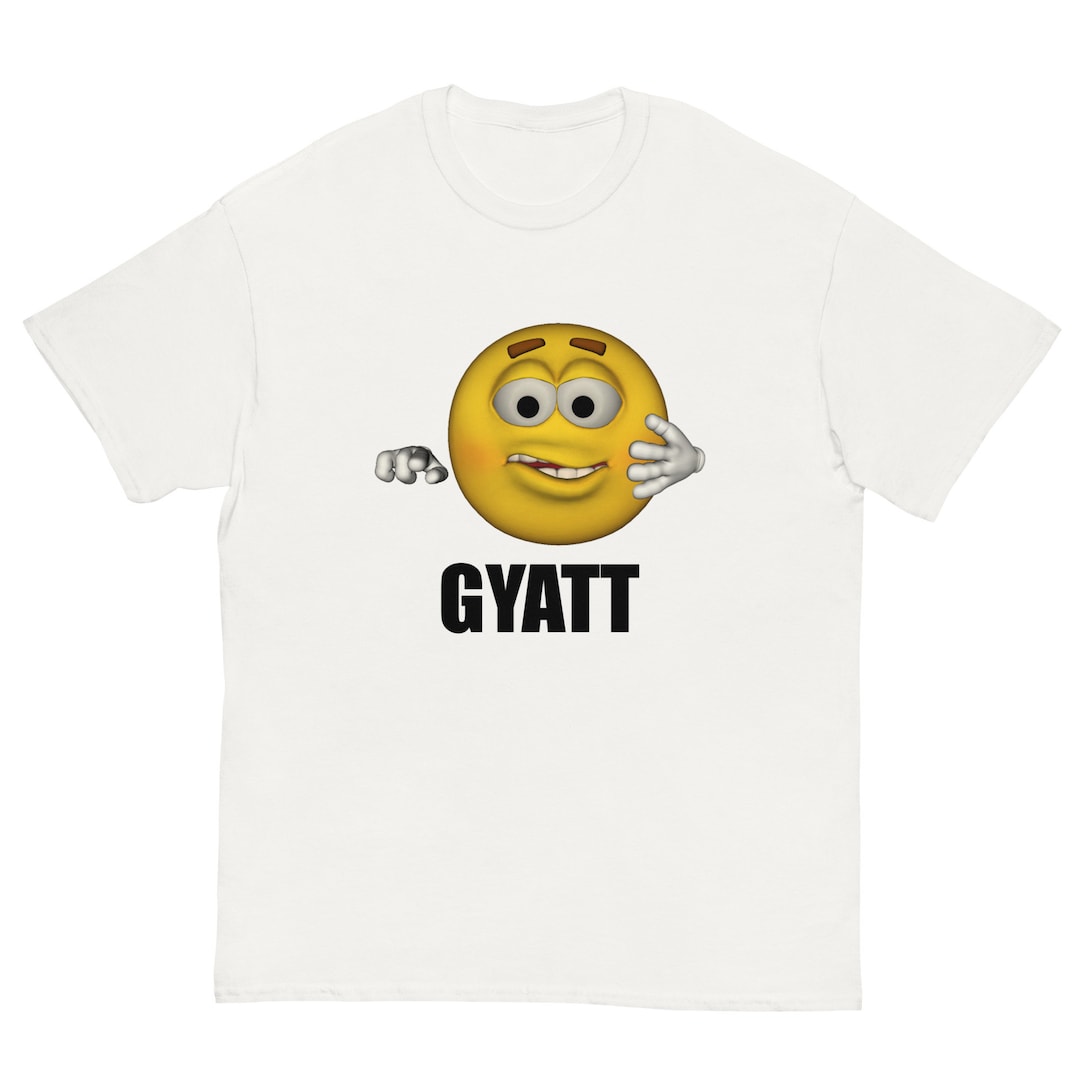 Gyatt Emoji T-shirt, Funny Meme Tee, Point Emoji With GYAT, Silly ...