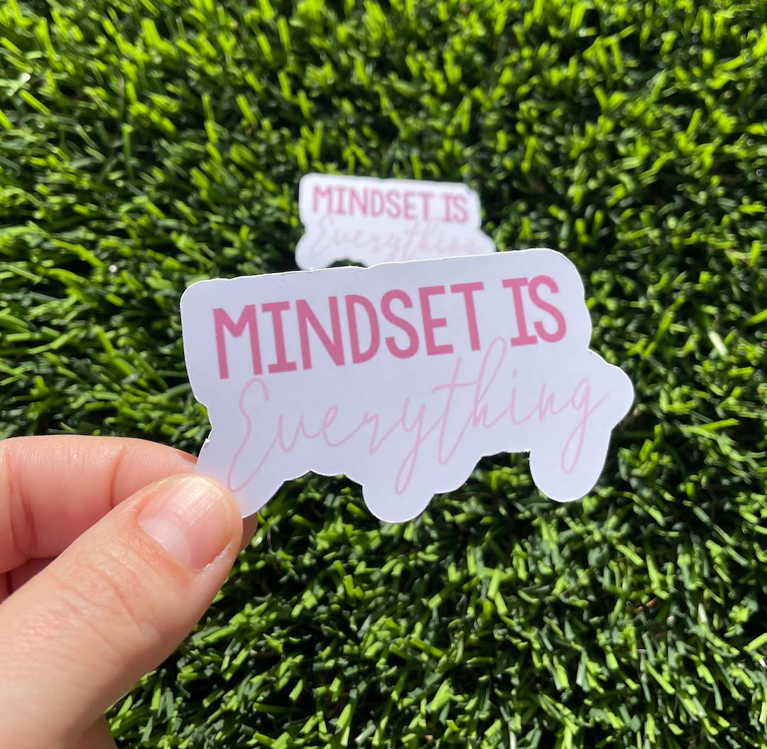 Mindset is Everything Sticker Laptop Sticker iPad Water Bottle Sticker ...