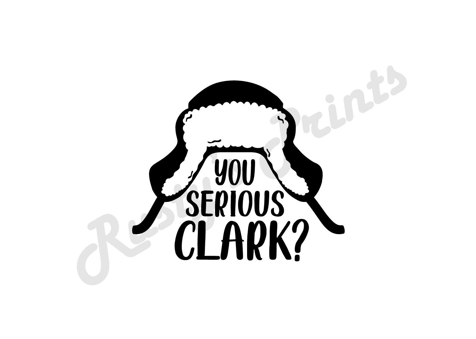 You Serious Clark Digital Download SVG, PNG, Jpg, Dxf, Eps CODE SAVE30 ...