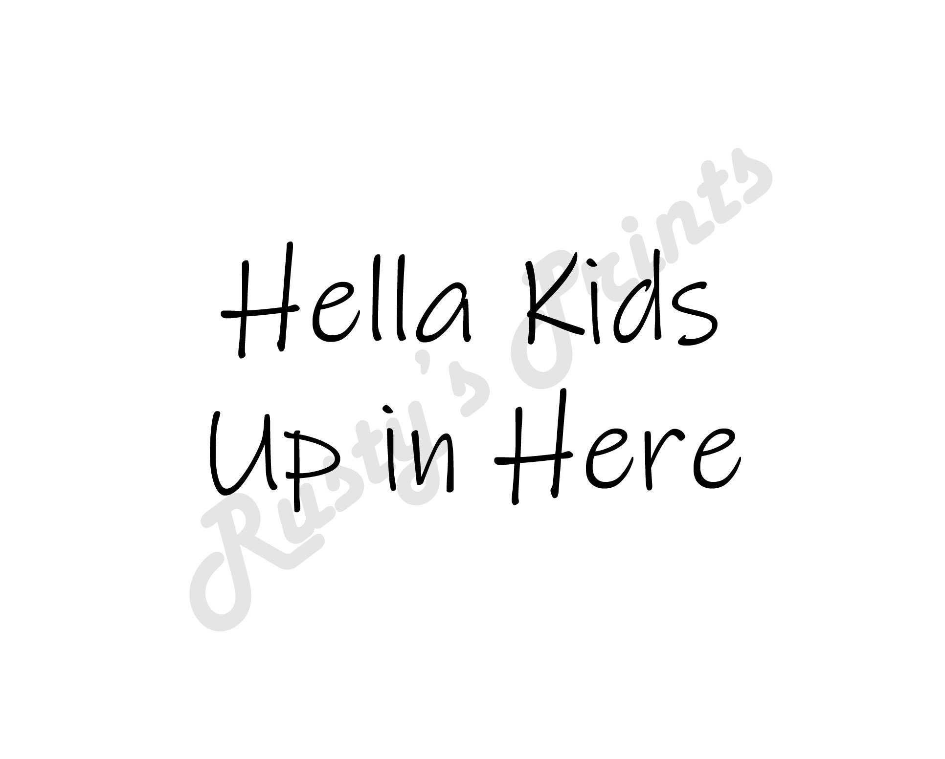 Hella Kids up in Heredigital Download SVG PNG Jpg Dxf - Etsy