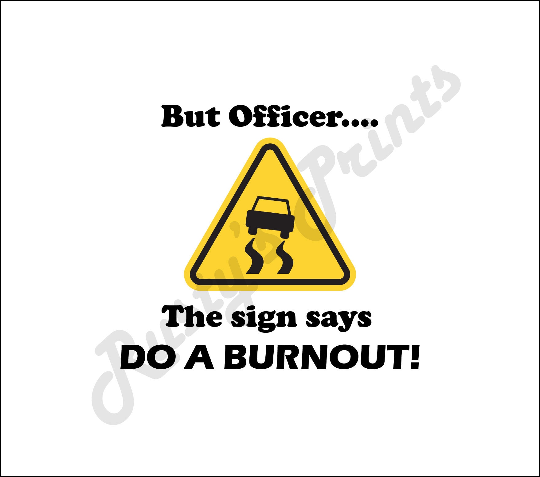 But Officer, the Sign Says Do a Burnout Digital Download SVG, PNG, Jpg ...