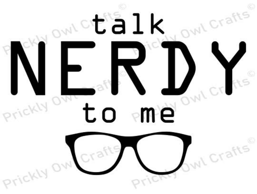Talk Nerdy to Me (with Glasses) SVG DXF - Etsy