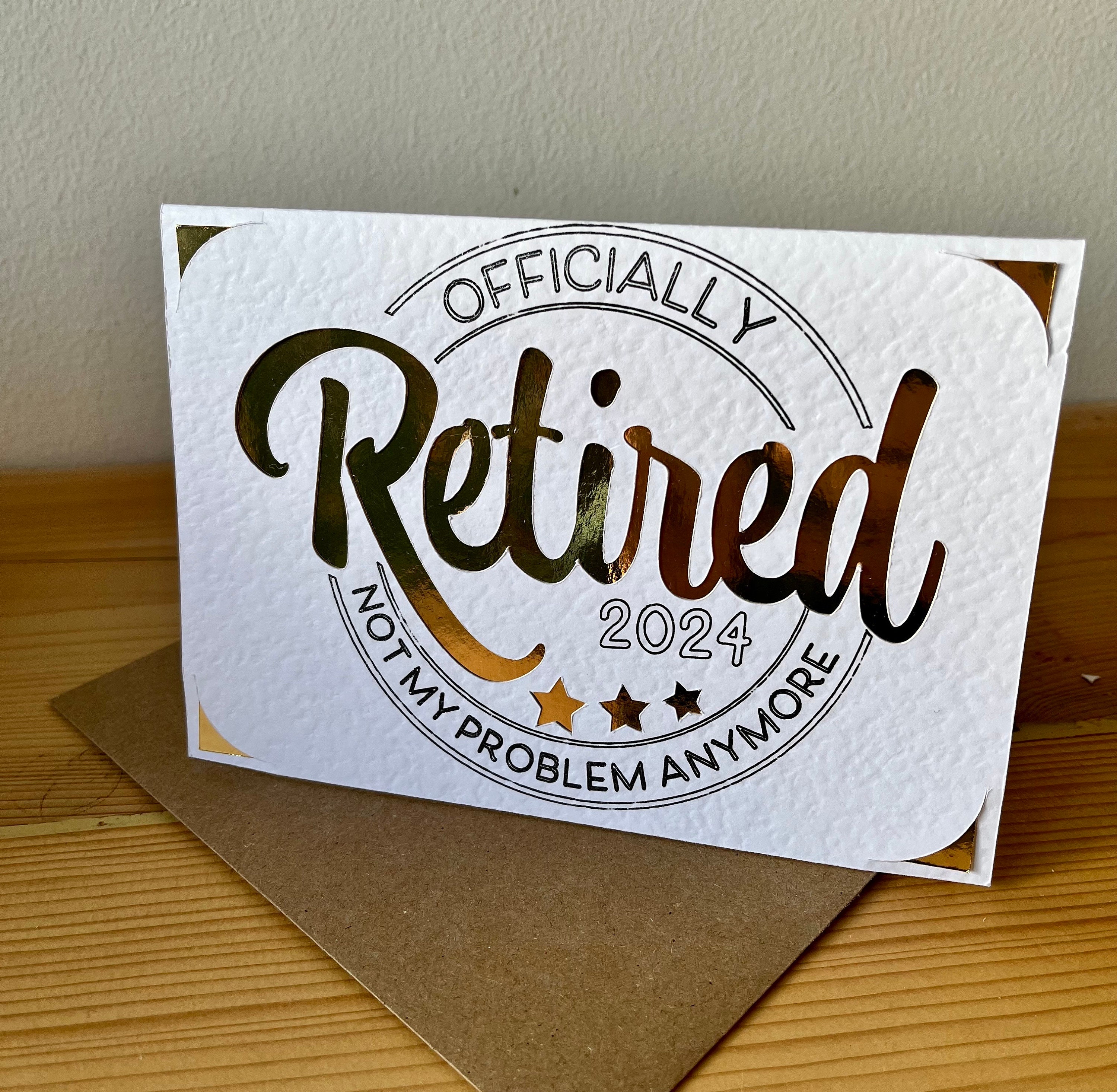 Retirement Card. Not My Problem Anymore Card. Leaving Card. Retiring ...
