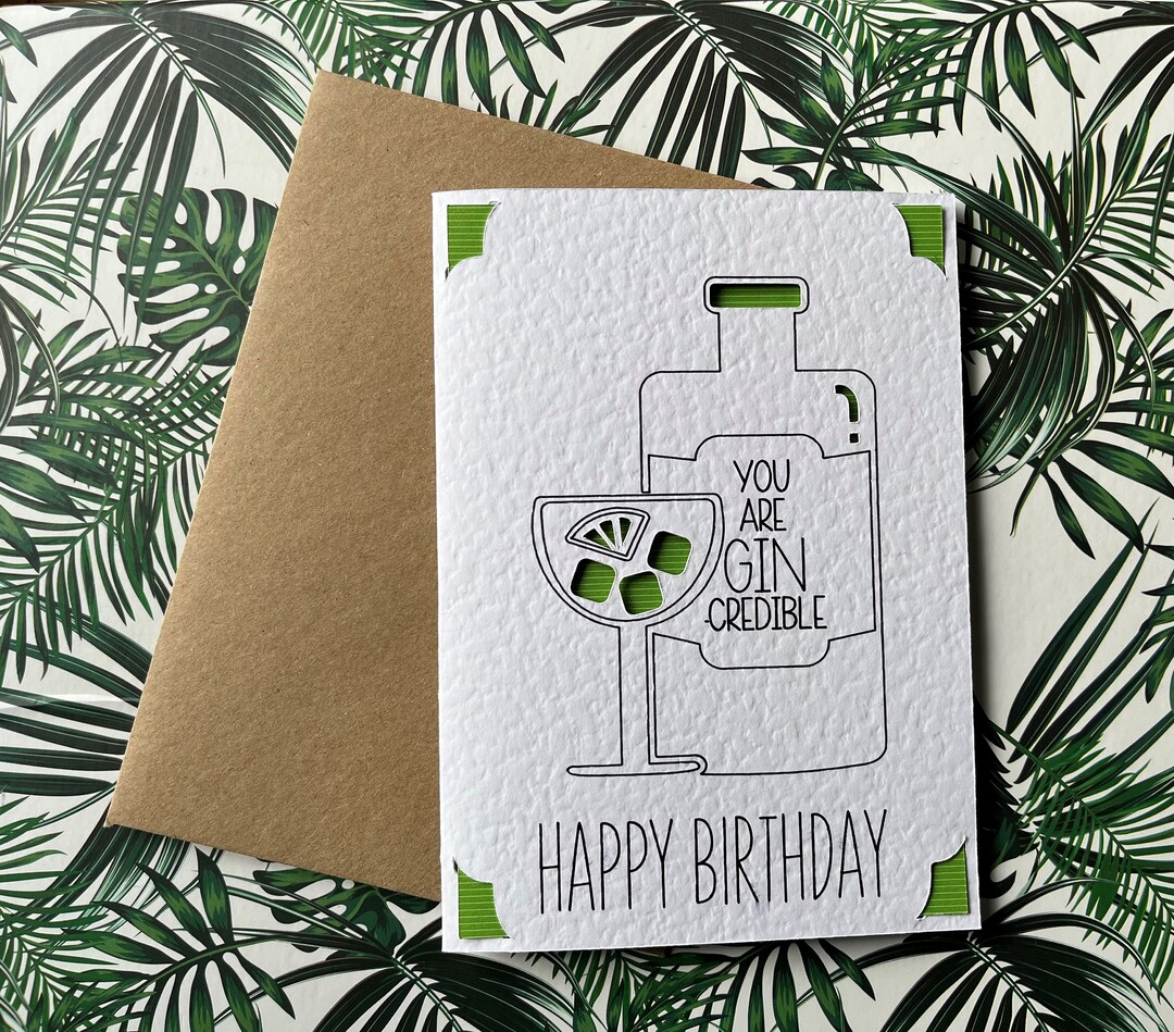 You Are Gin-credible Birthday Cut Out Card. Mum Daughter Sister Husband ...