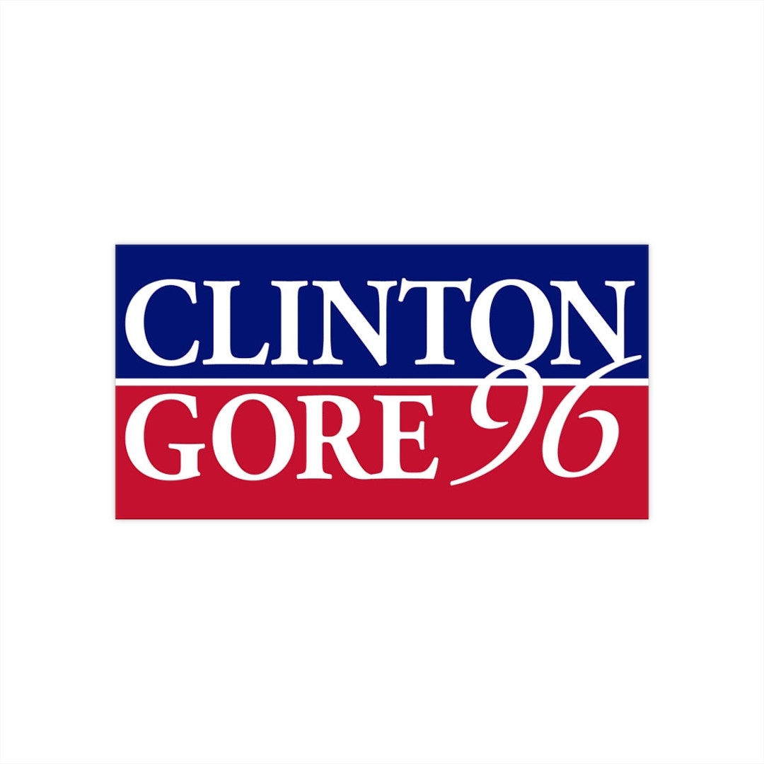 Vintage 1996 Bill Clinton Campaign Bumper Sticker / Replica Retro ...