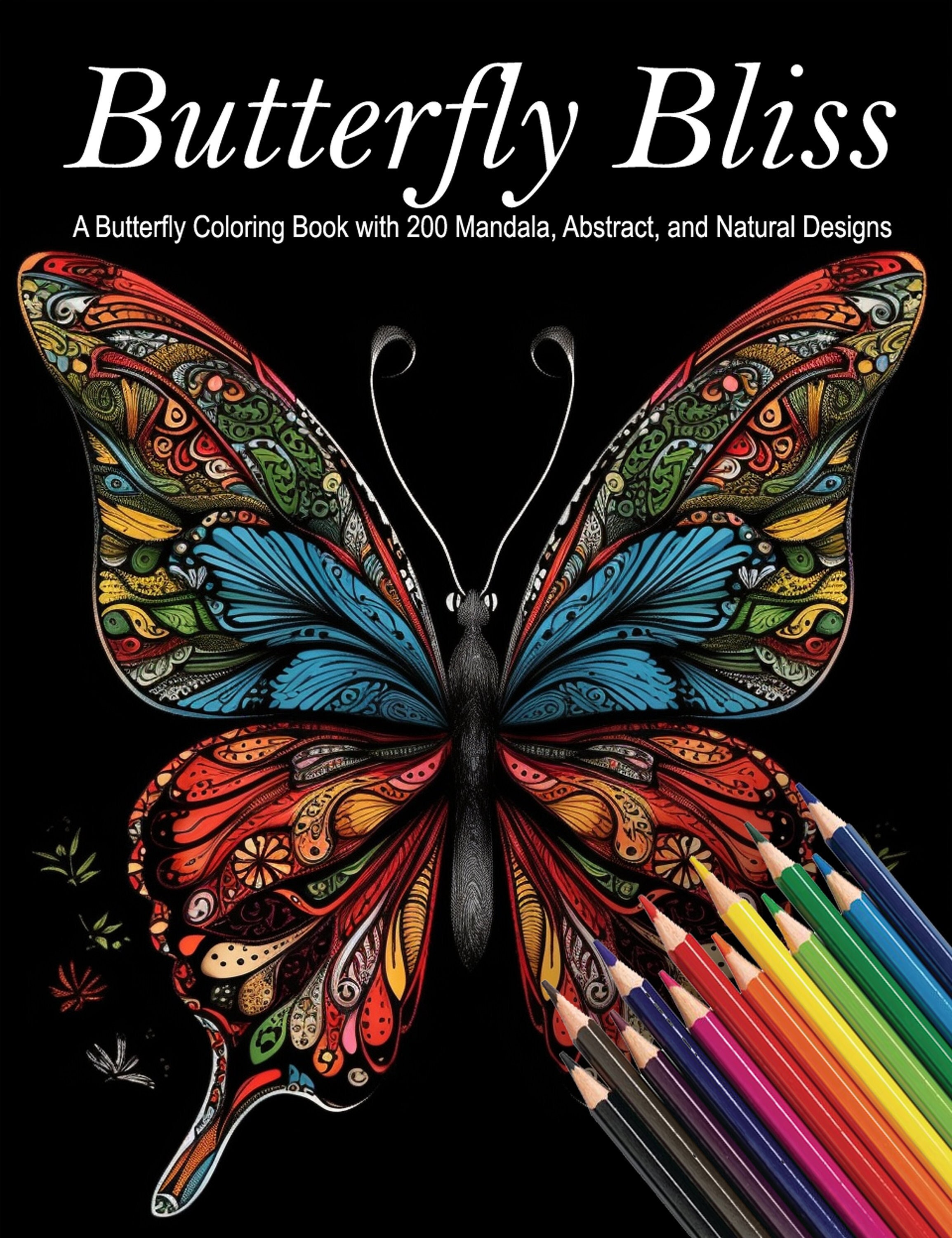 Butterfly Bliss Adult Coloring Book: Butterfly Coloring With 200 ...
