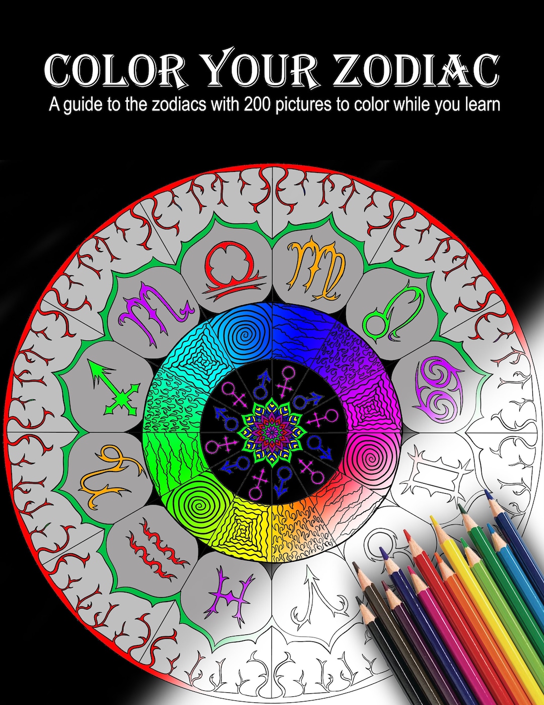 Color Your Zodiac: A 200 Picture Zodiac Coloring Book and Guide Digital ...