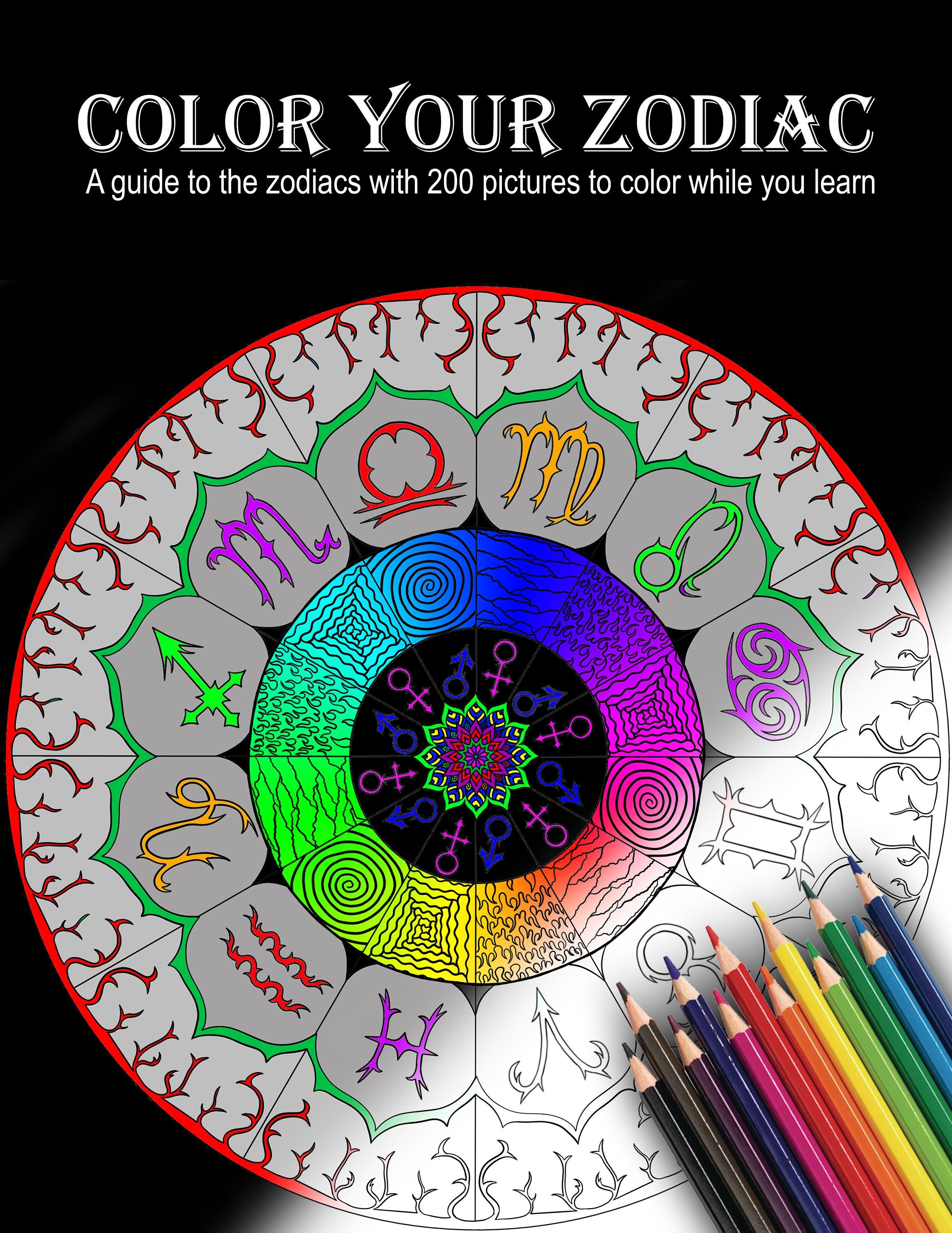 Color Your Zodiac: A 200 Picture Zodiac Coloring Book and Guide Digital ...