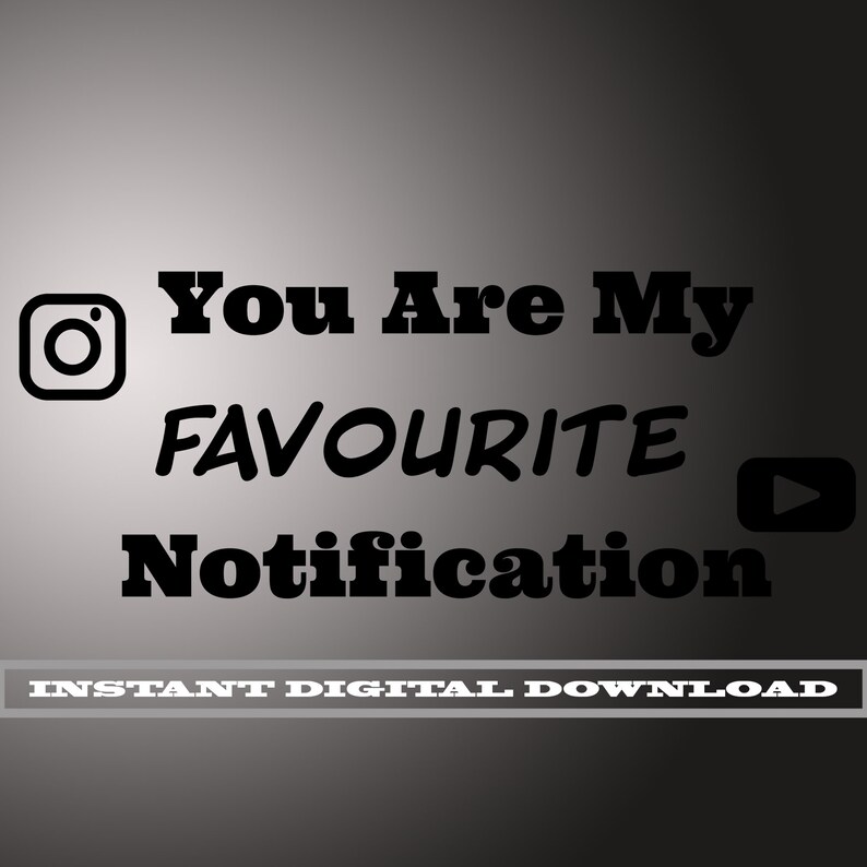 You Are My Favourite Notification Svg Png DIDITAL DOWNLOAD FILE - Etsy