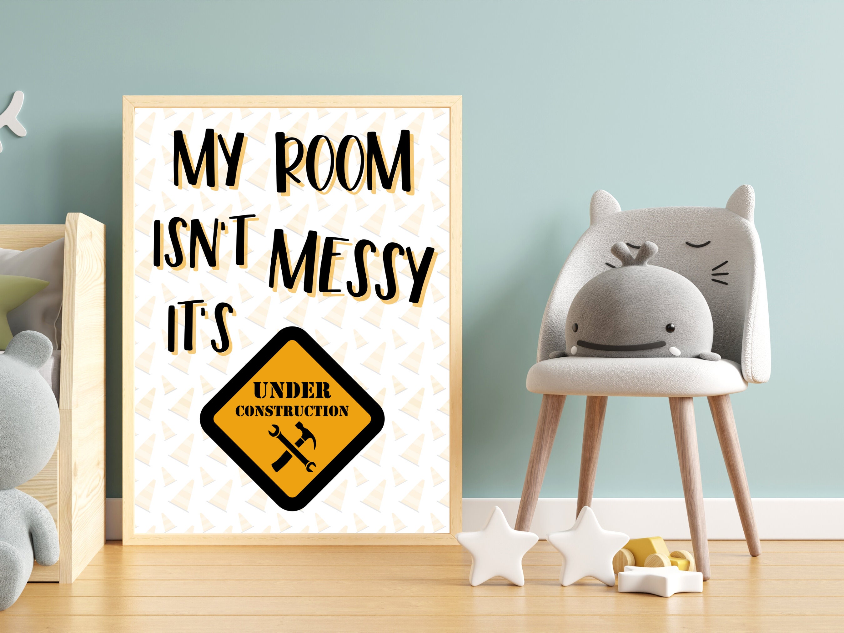 Construction Bedroom Print, My Room Isn't Messy It's Under Construction ...
