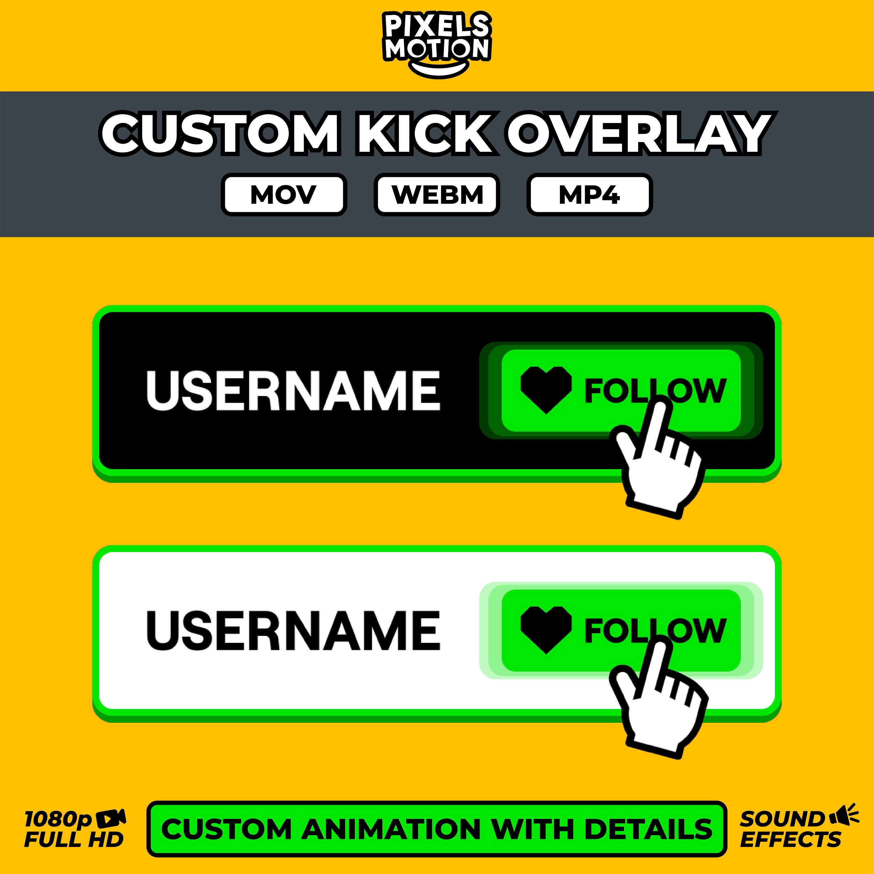 Custom Animated Kick Follow and Subscribe Button Overlay With Integrated Special Effects to ...