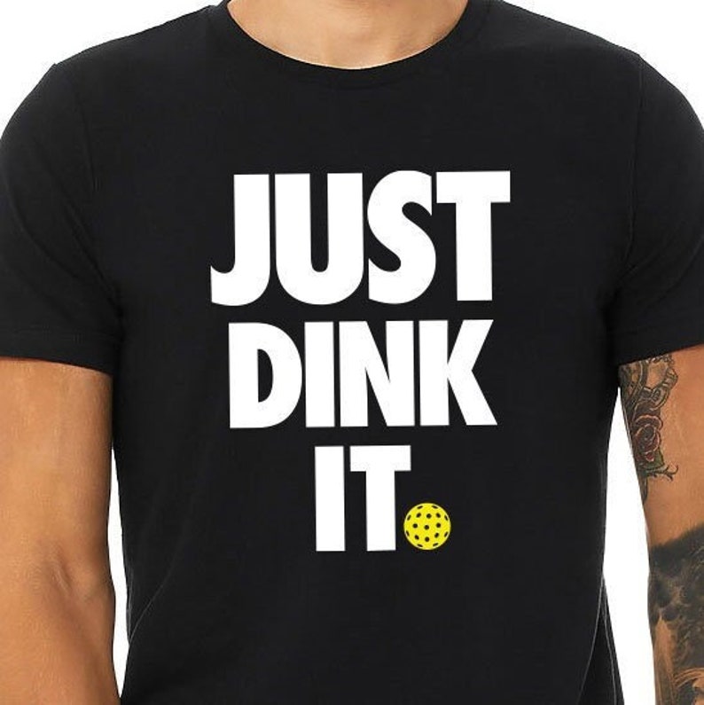Just Dink It Pickleball T-shirt Original PICKLEBALLA - Etsy