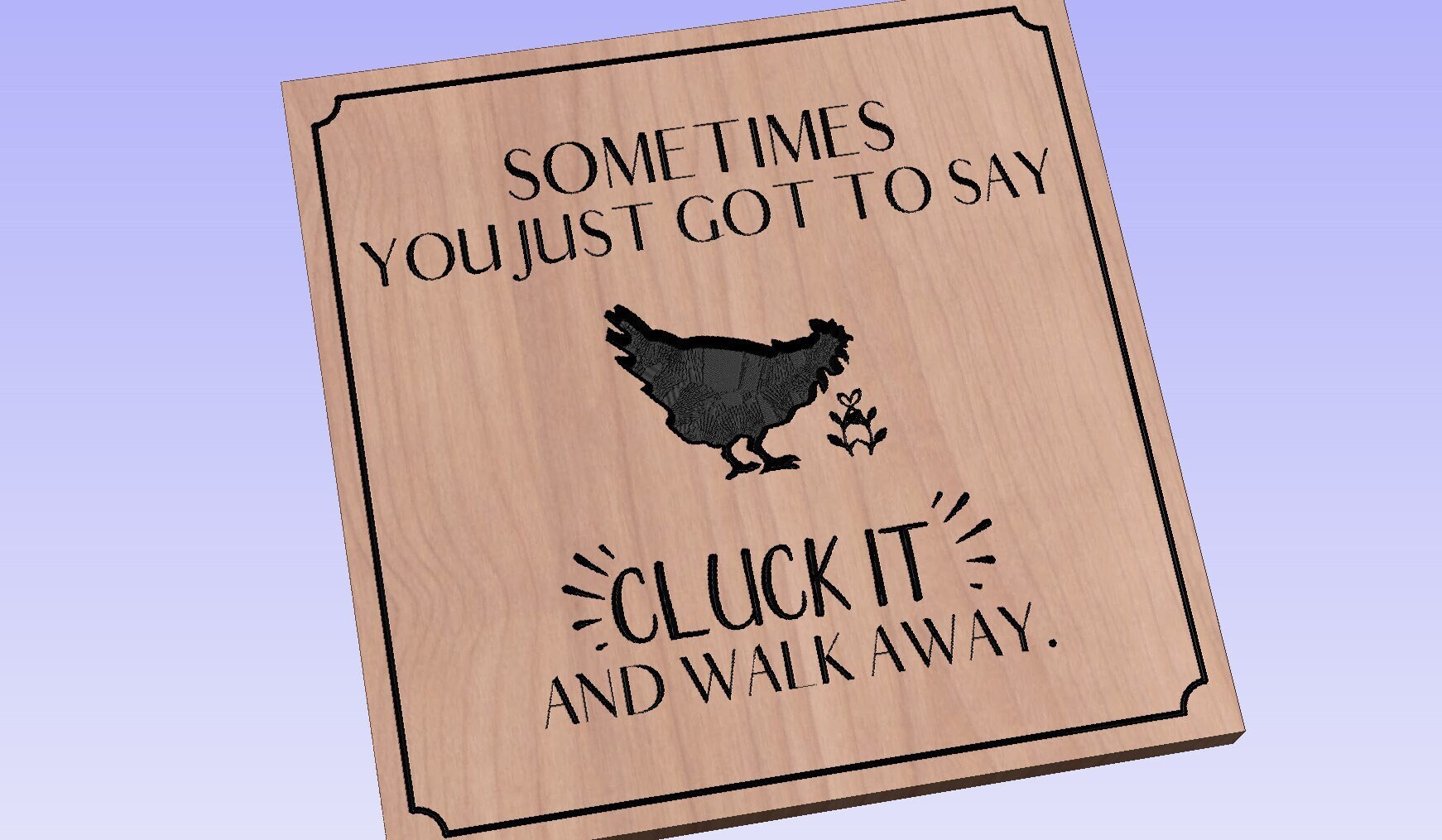 Cluck It Crv3d Crv Dxf Ai Svg Eps Pdf Aspire File - Etsy