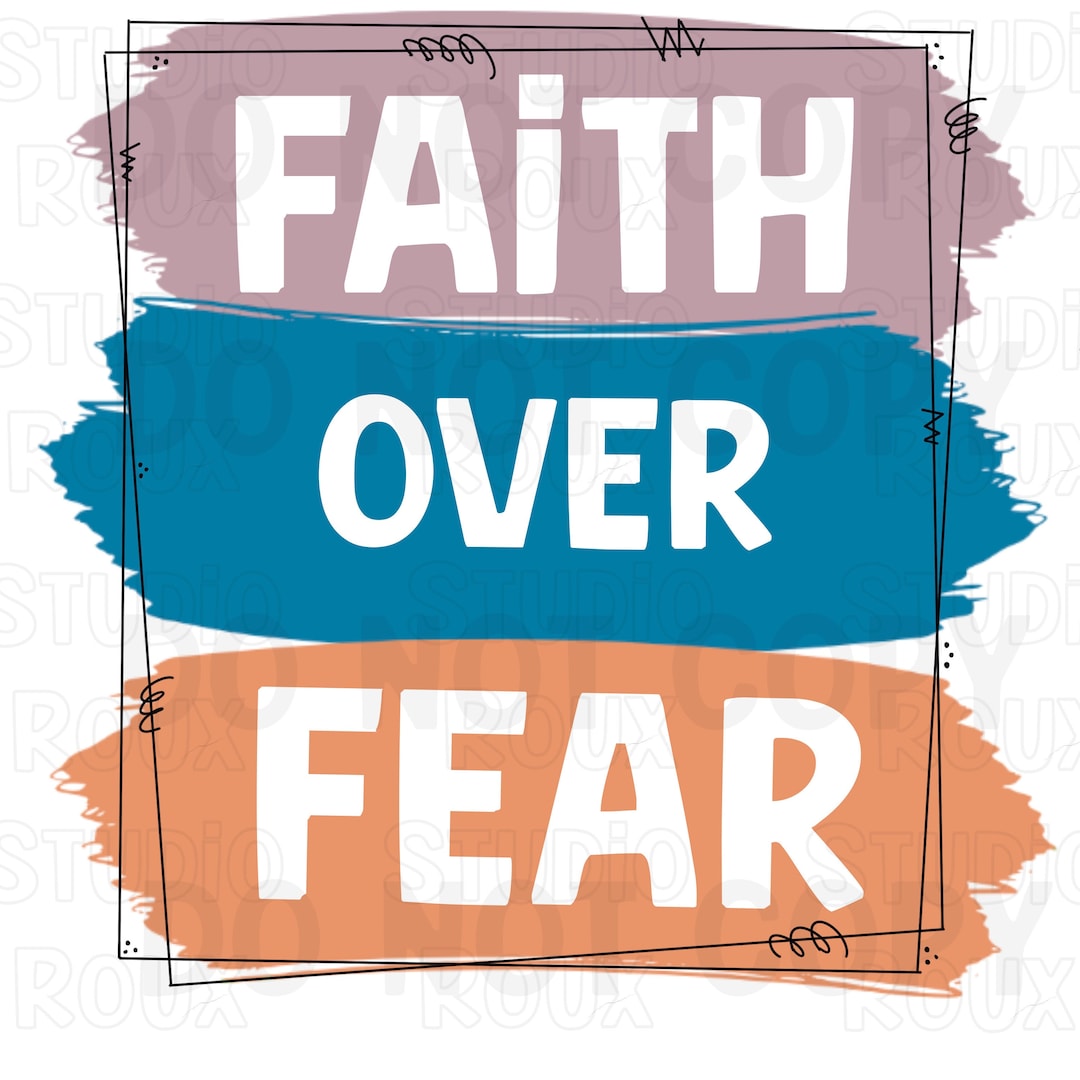 Faith Over Fear PNG Digital Download - Christian Sublimation Designs ...