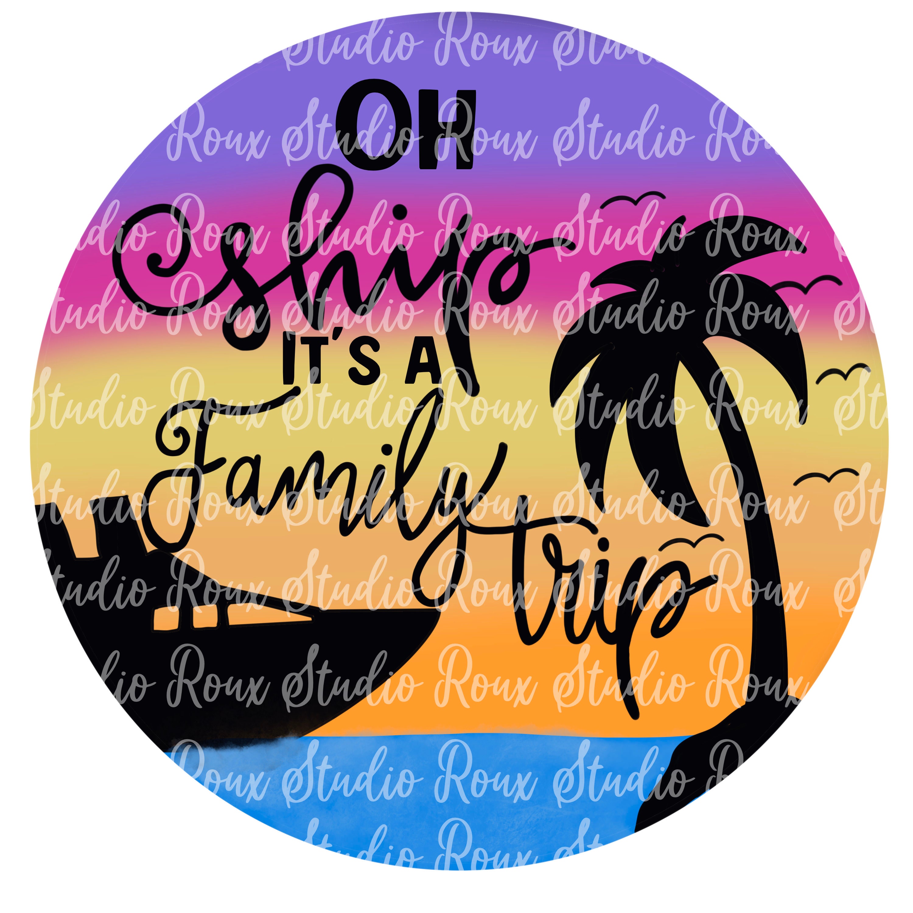 Oh Ship It’s a Family Trip Digital Download - Cruise Sublimation ...