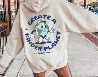 Create A Kinder Planet Earth Day Sweatshirt Environmentally Conscious ...