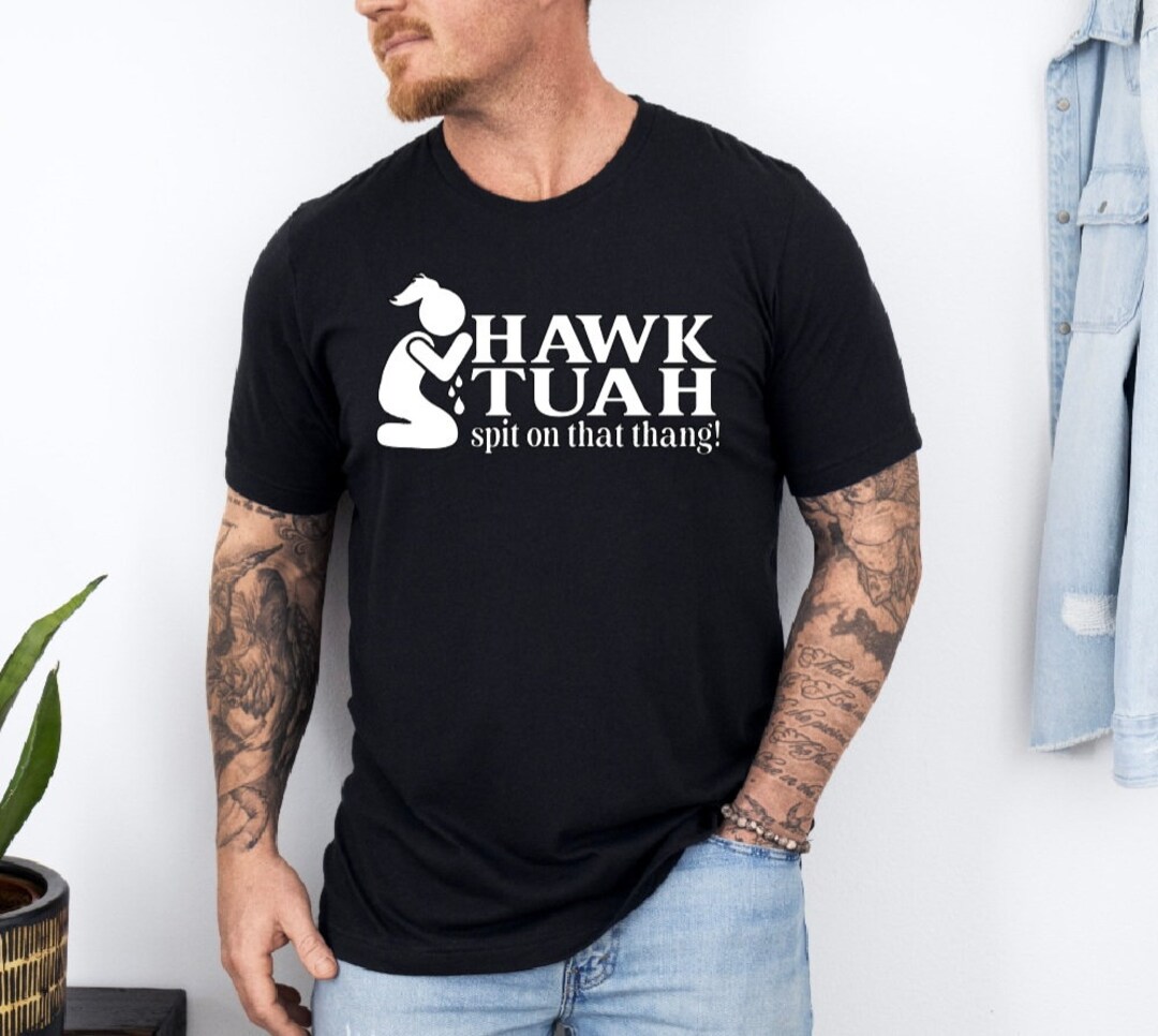 Hawk Tuah Shirt, Spit on That Thing Girl, Hawk Tuah 2024 Spit on That ...