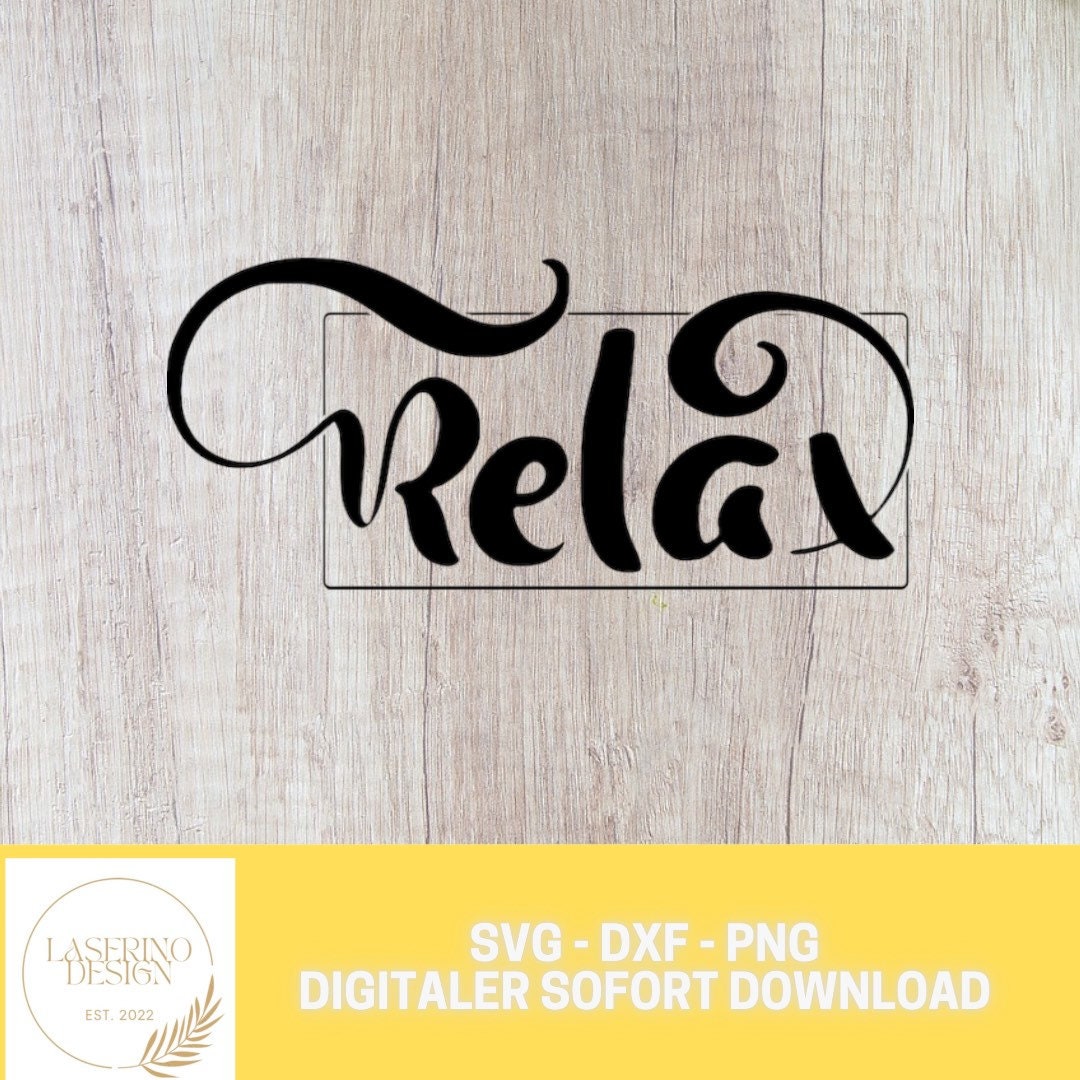 Relax Plotter File Laser File SVG DXF PNG - Etsy