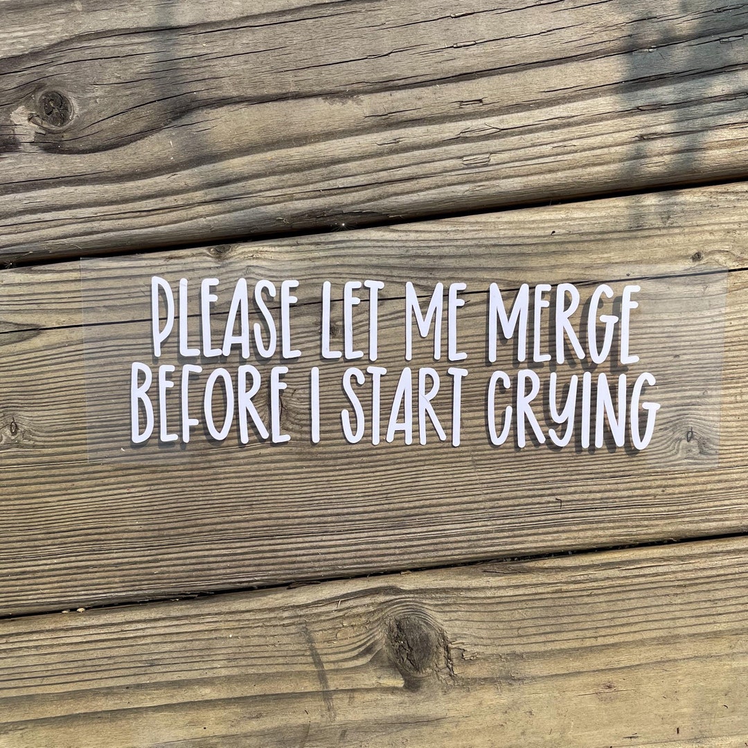 Please Let Me Merge Funny Car Decal Sticker - Etsy