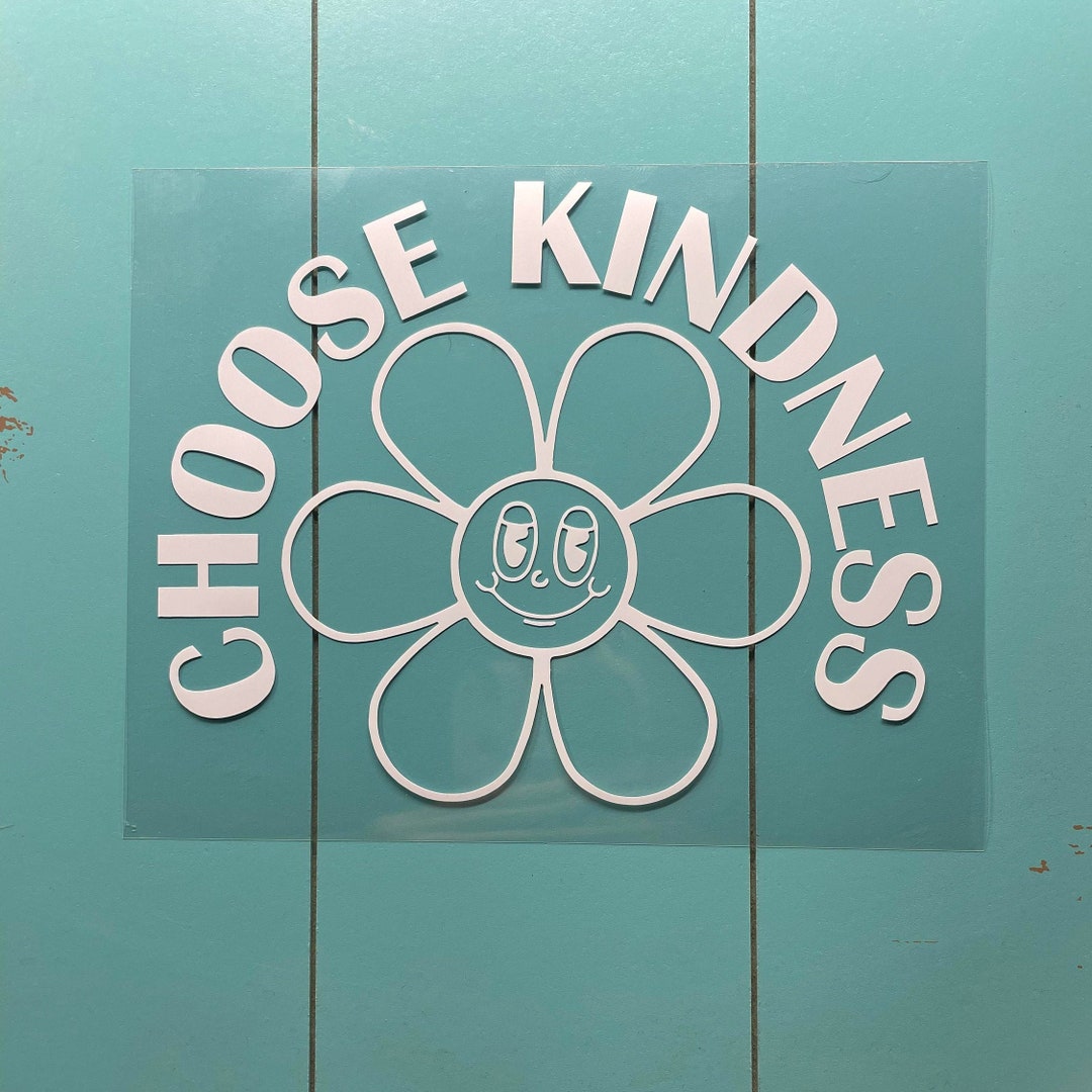 Choose Kindness Smile Flower Vinyl Decal Permanent Weatherproof Car ...