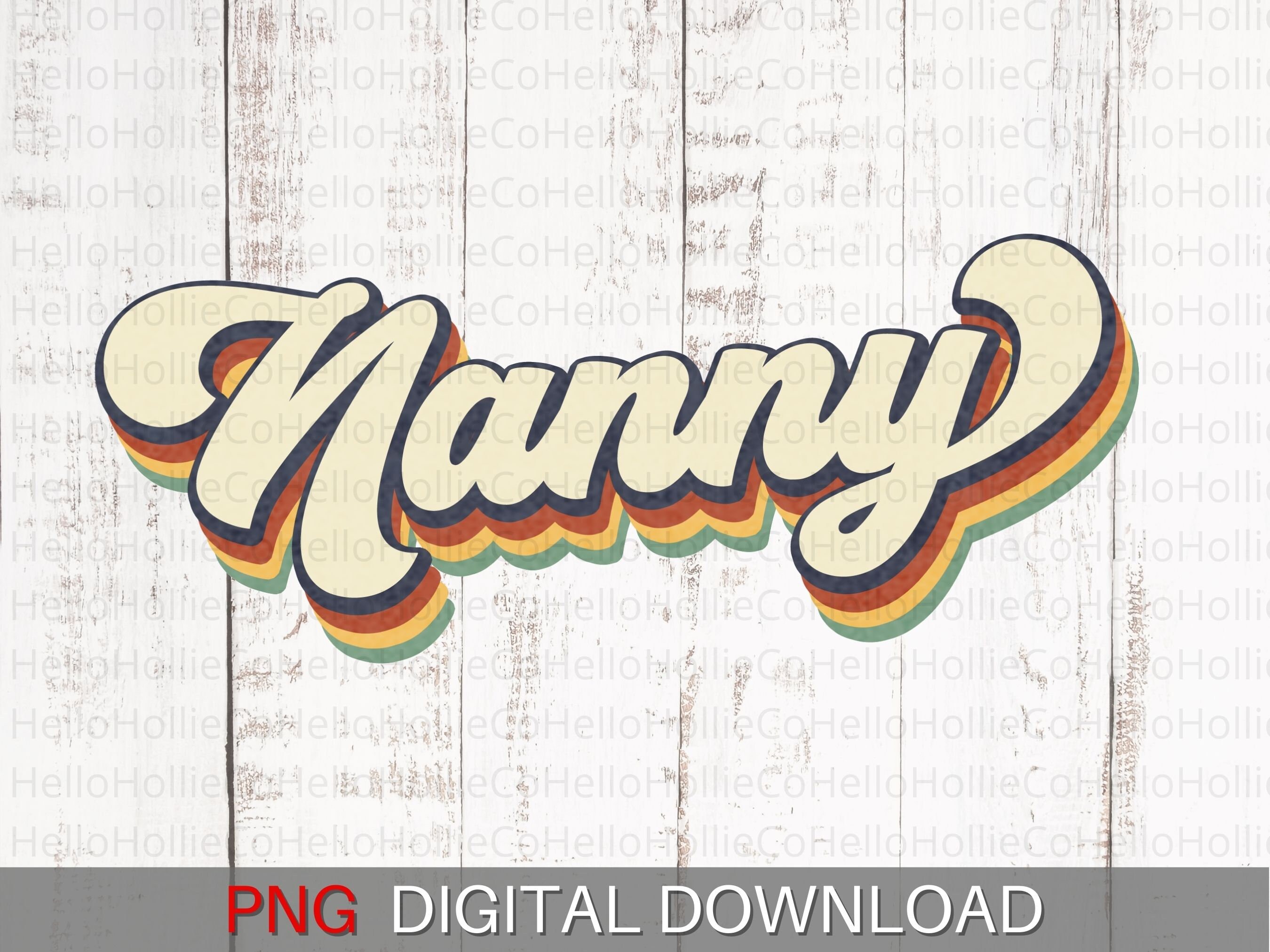 Nanny PNG Nanny Sublimation Design Retro Text 70s Font | Etsy