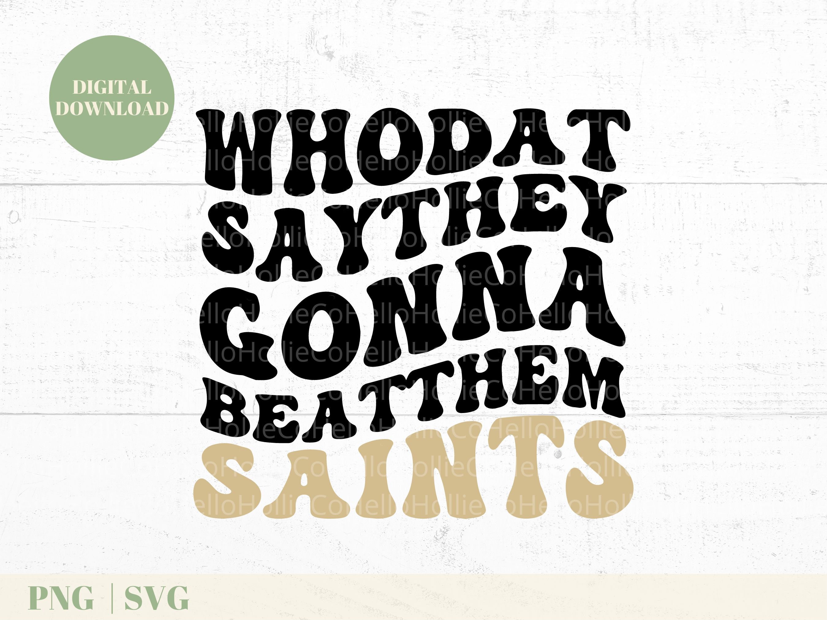 Saints Bundle PNG SVG, Home Sweet Dome PNG, Nola Saints Png, Who Dat ...