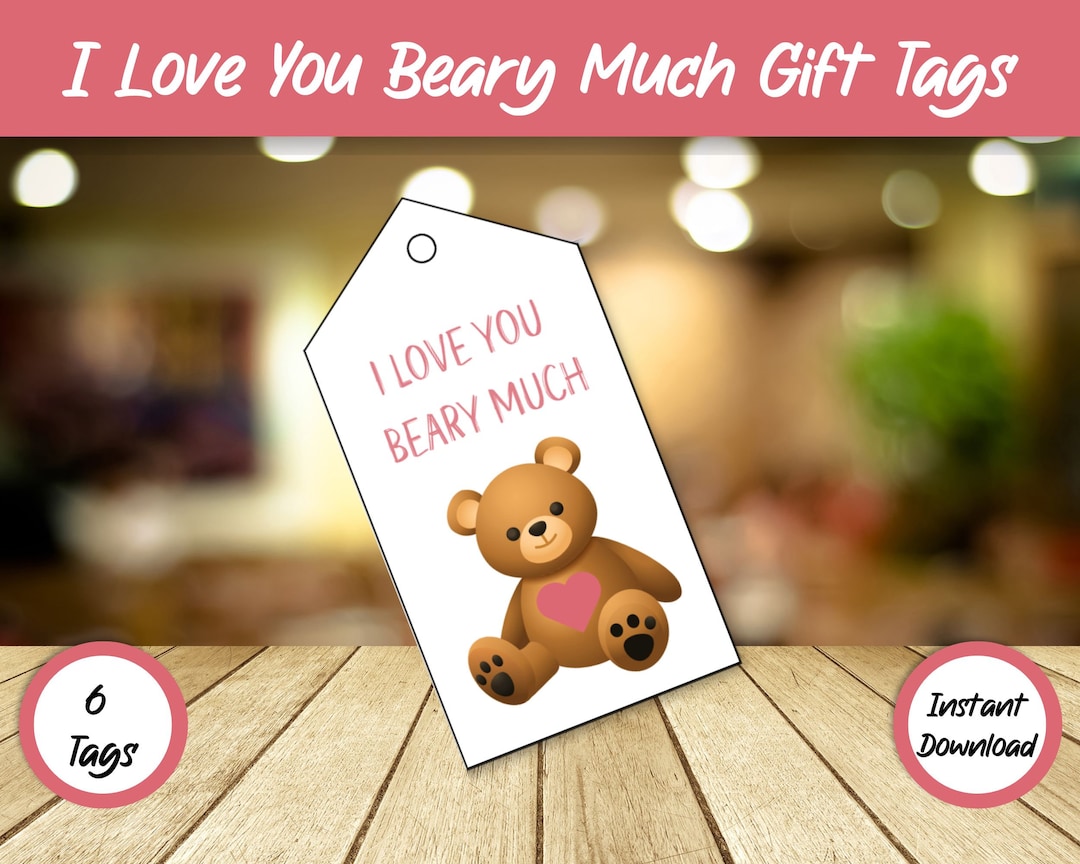 I Love You Beary Much Gift Tags / Birthday Gift Tags / Anniversary ...