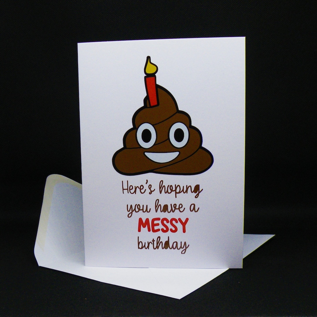 Wishing You a Messy Birthday Poop Poo Emoji Birthday Card FREE ...
