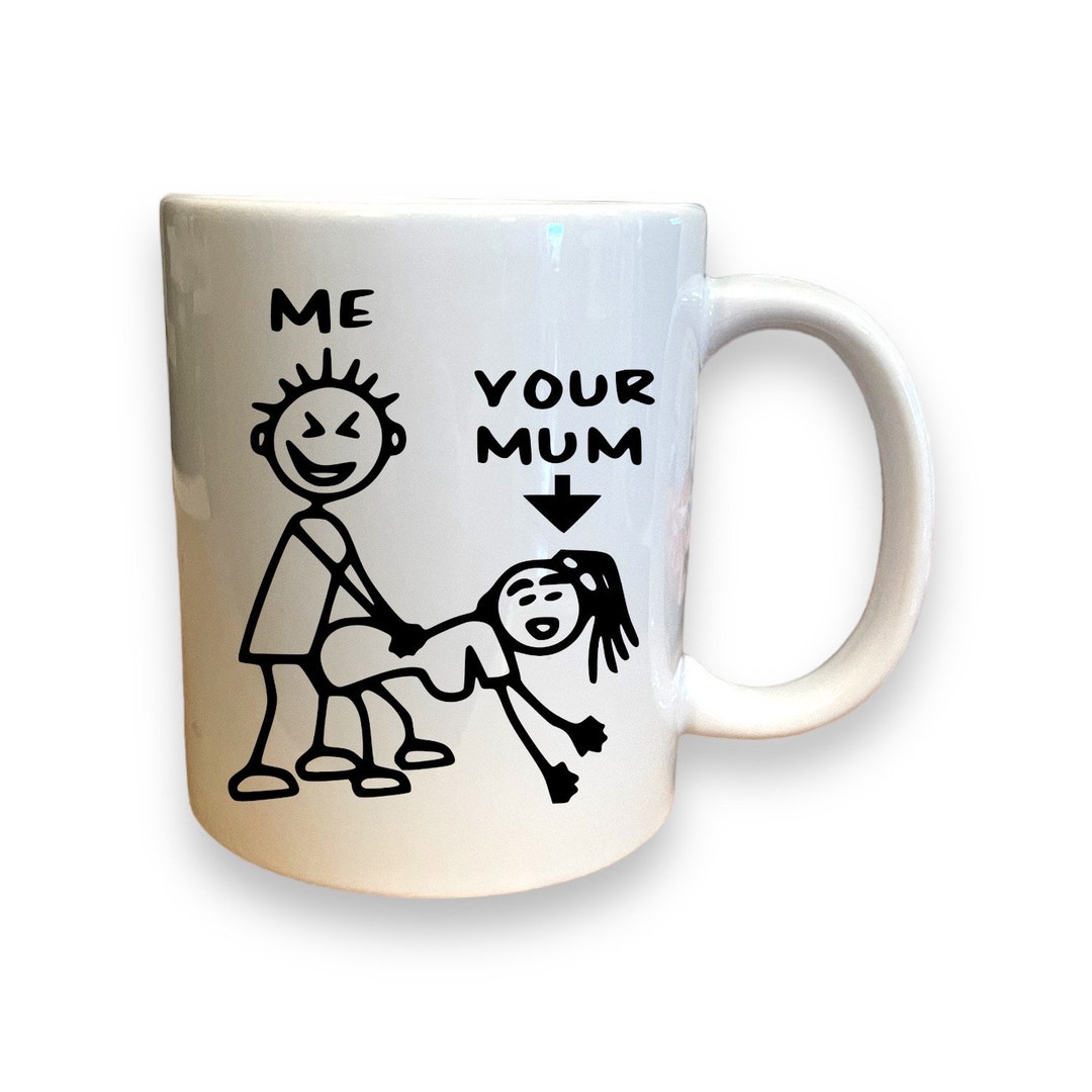 Funny Novelty Adult Your Mum Mug Perfect Secret Santa Gift - Etsy UK