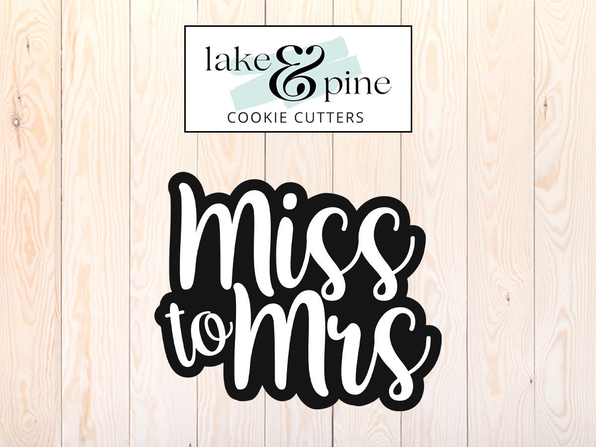 Miss to Mrs. Script Cookie Cutter - Etsy