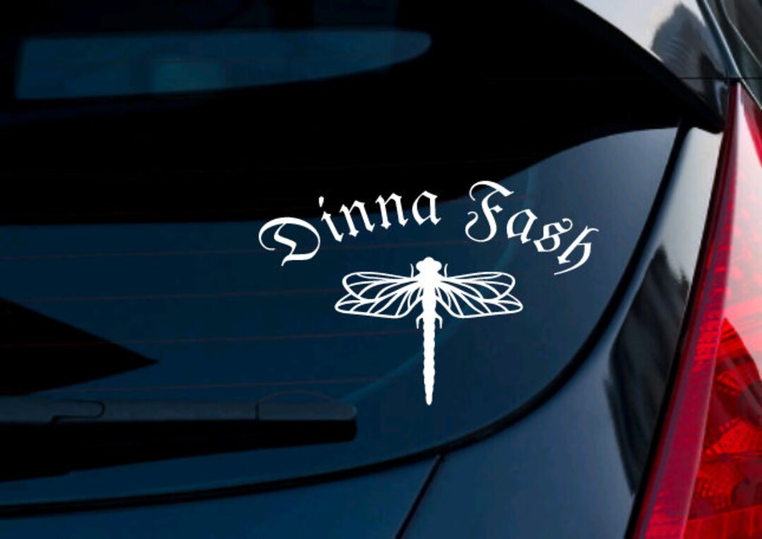 Outlander Decal, Outlander Car Decal, Dinna Fash, Outlander Sticker ...