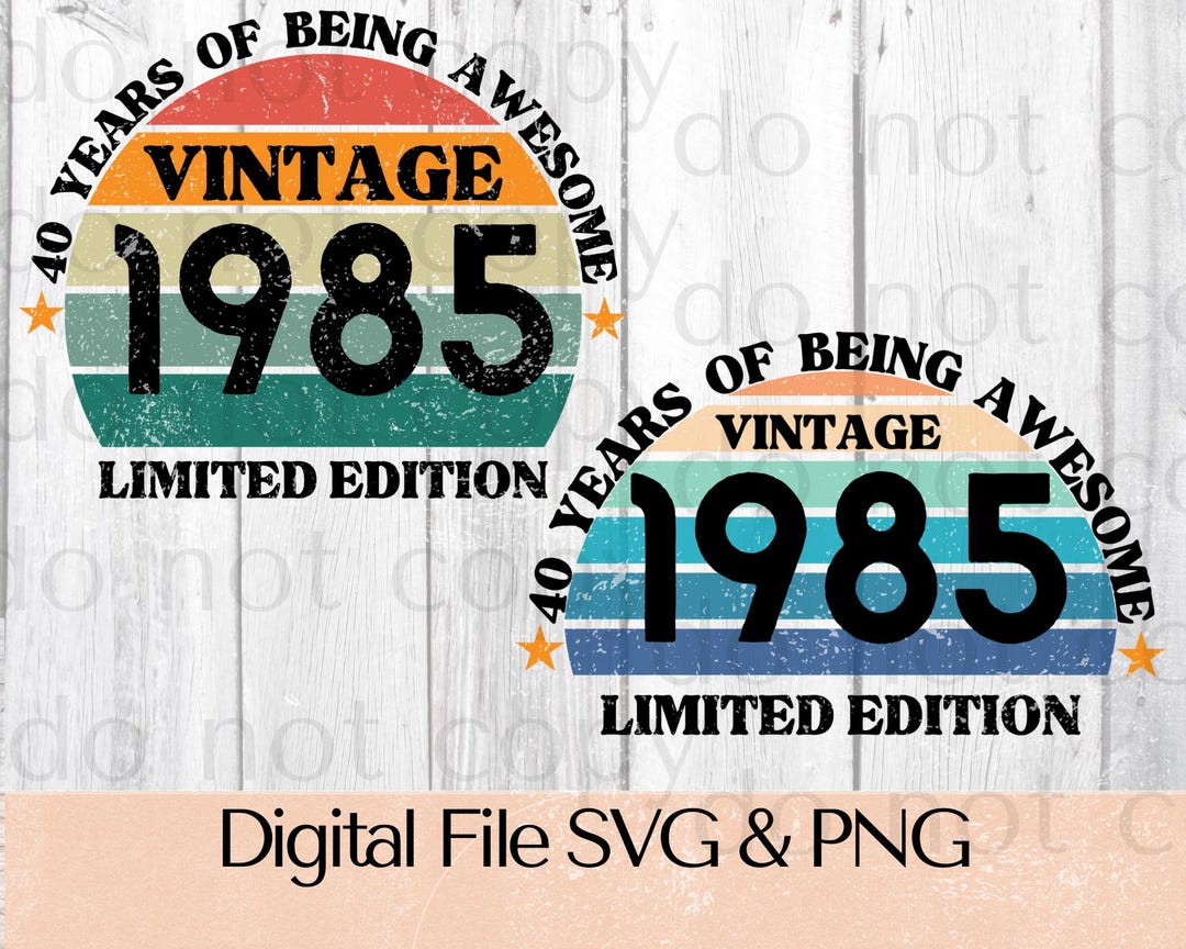 1985 Digital Download, 40th Birthday, Vintage, PNG SVG - Etsy