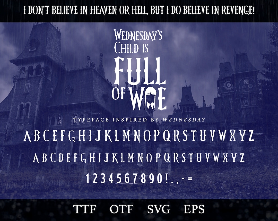 Wednesday Font Alphabet Letters for Addams Family, Full of Woe ...