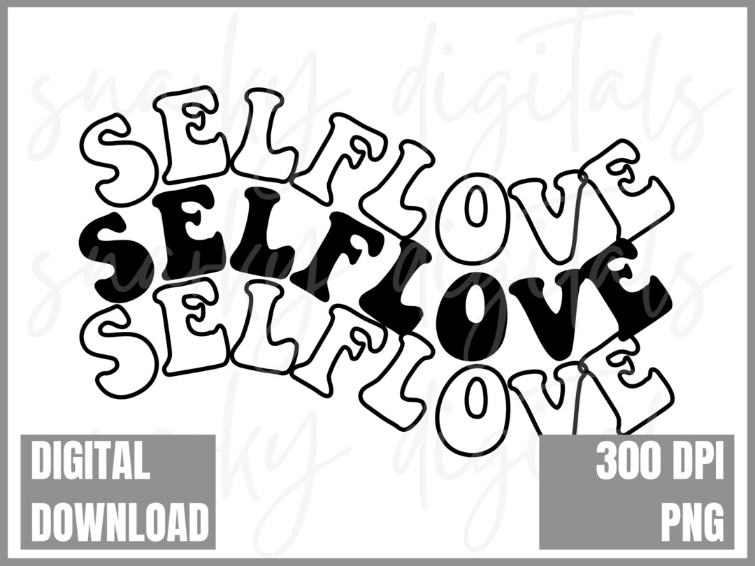 Self Love PNG X3 Wave Text Self Love Design Self Love Art Love Yourself ...