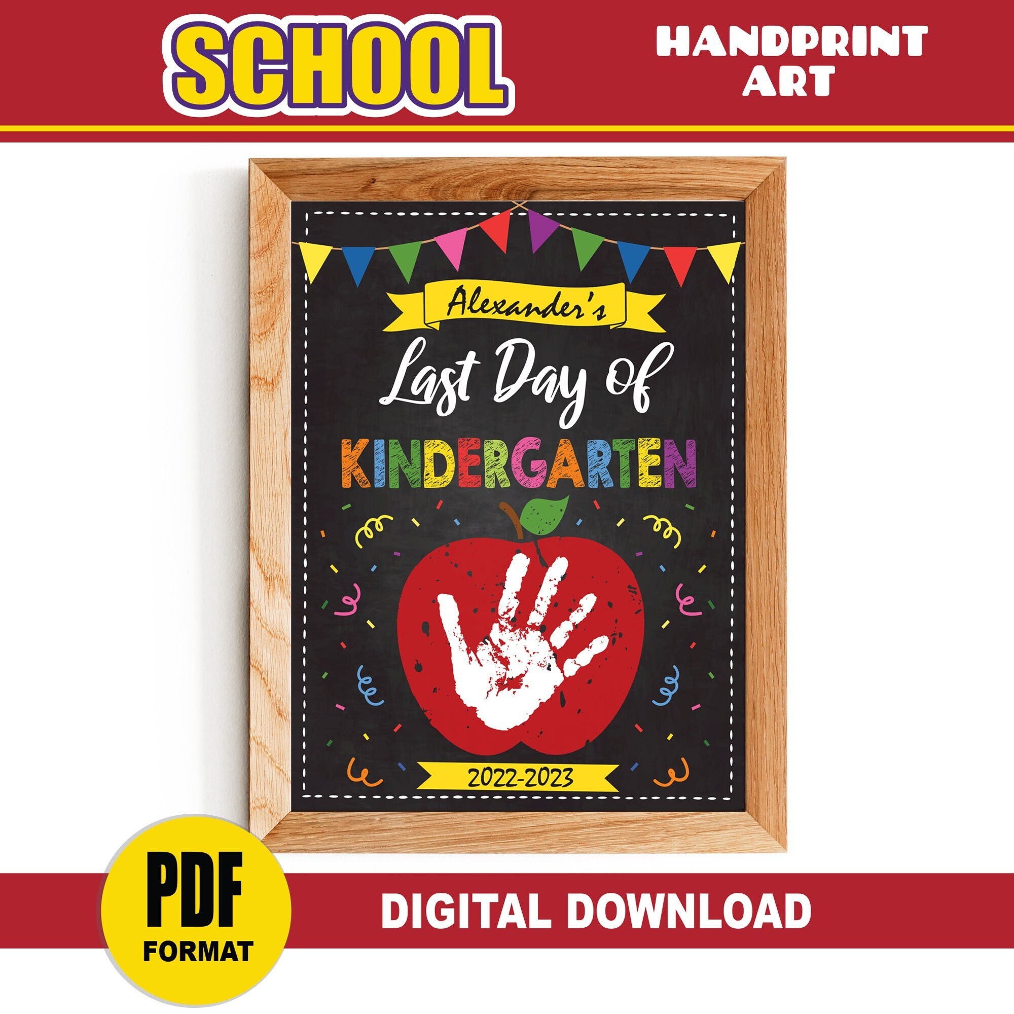 Last Day of Kindergarten Handprint Art PRINTABLE Sign Keepsake Gift End ...