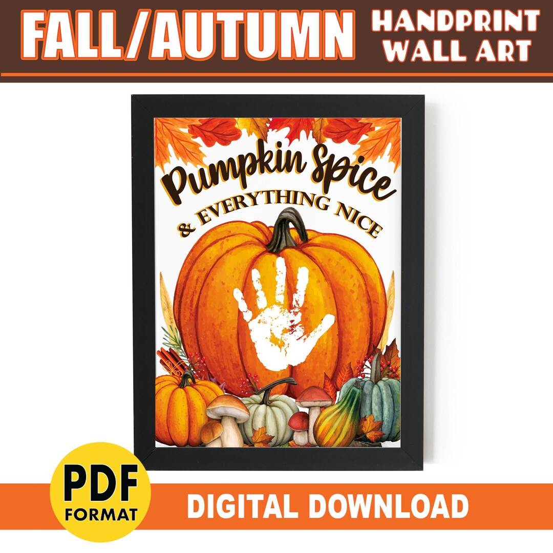 Pumpkin Handprint Art | Fall Thanksgiving Keepsake (digital Download ...